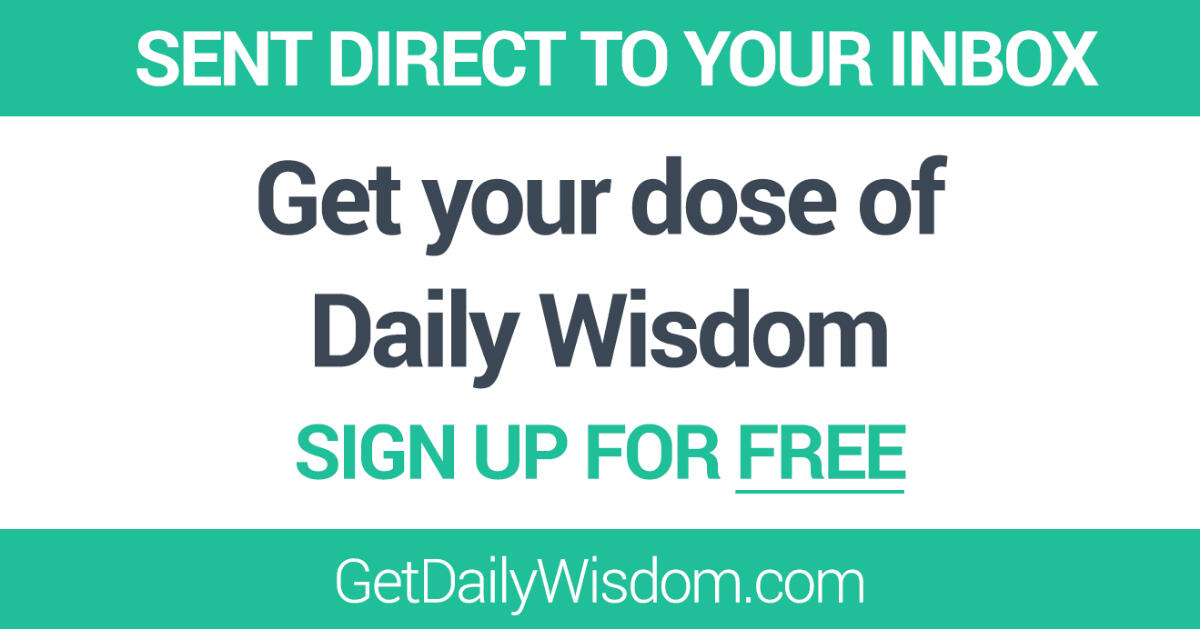Get Daily Wisdom | Daily Words Of Wisdom Direct To Your Inbox